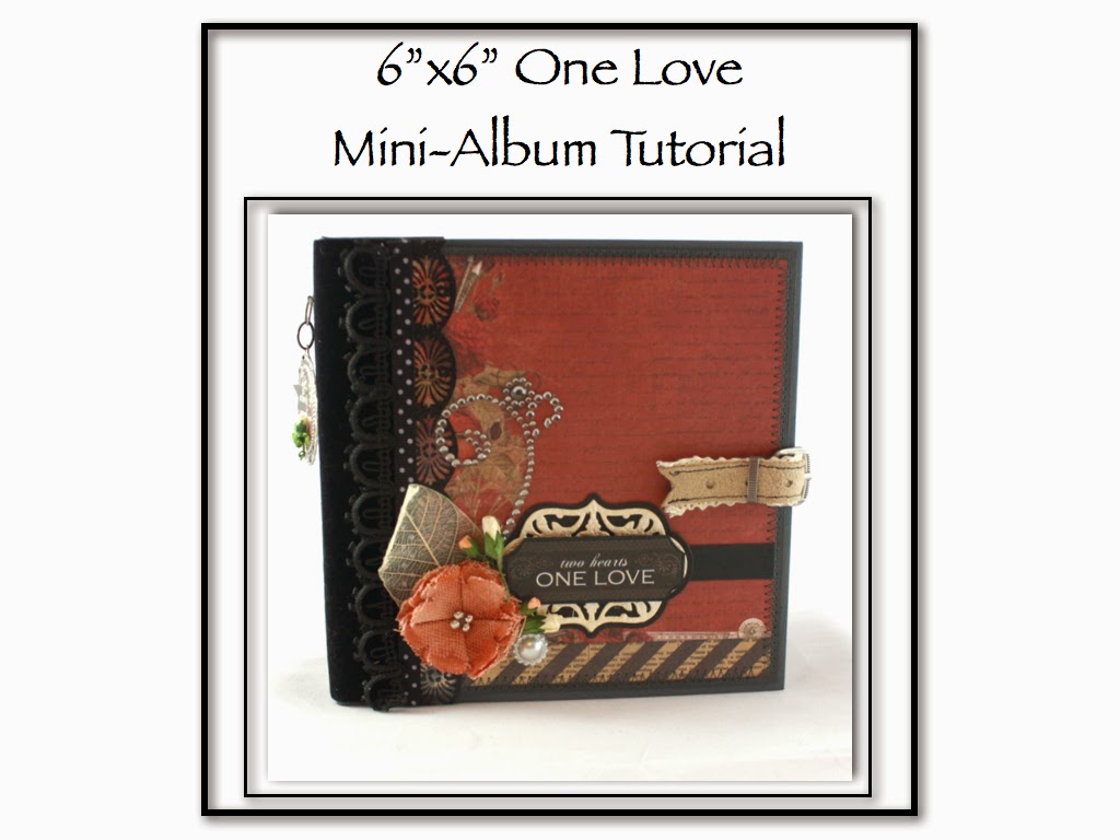 So Much Scrap: 6x6 "One Love" Mini-album and PDF Tutorial