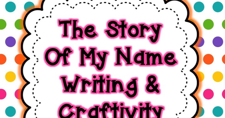 Fourth and Ten: The Story of My Name Writing and Craftivity Update