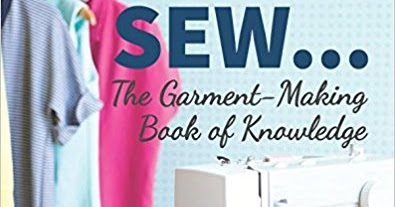 Diary of a Sewing Fanatic: Sew the Garment Making Book by Barbara Emodi