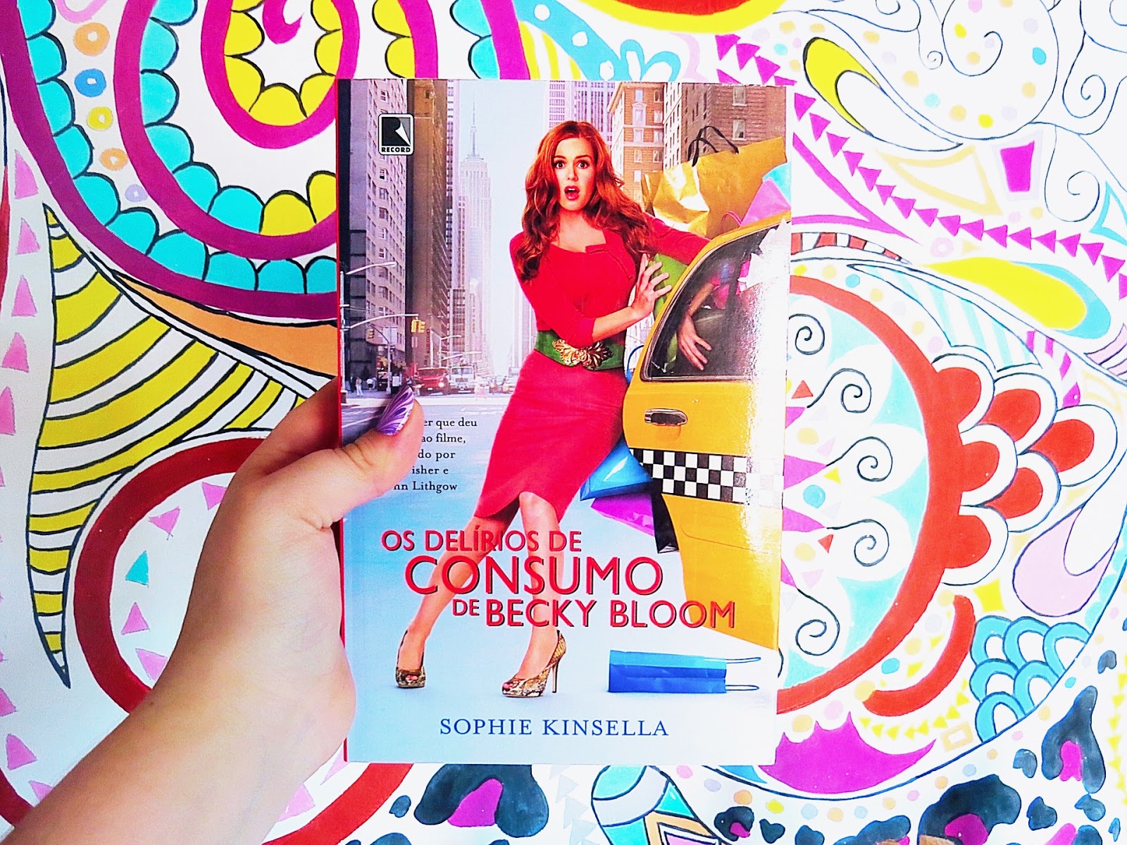 My Secret Books: Resenha - Os Delírios De Consumo De Becky Bloom