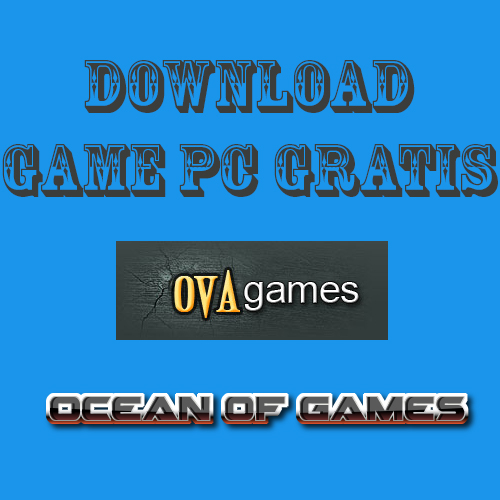 Cara Download Games di Ovagames dan Ocean of Games, [ wTu ] | Game