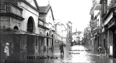 Sevilla la Leyenda: BAUL DE LOS RECUERDOS "Riada de 1961"