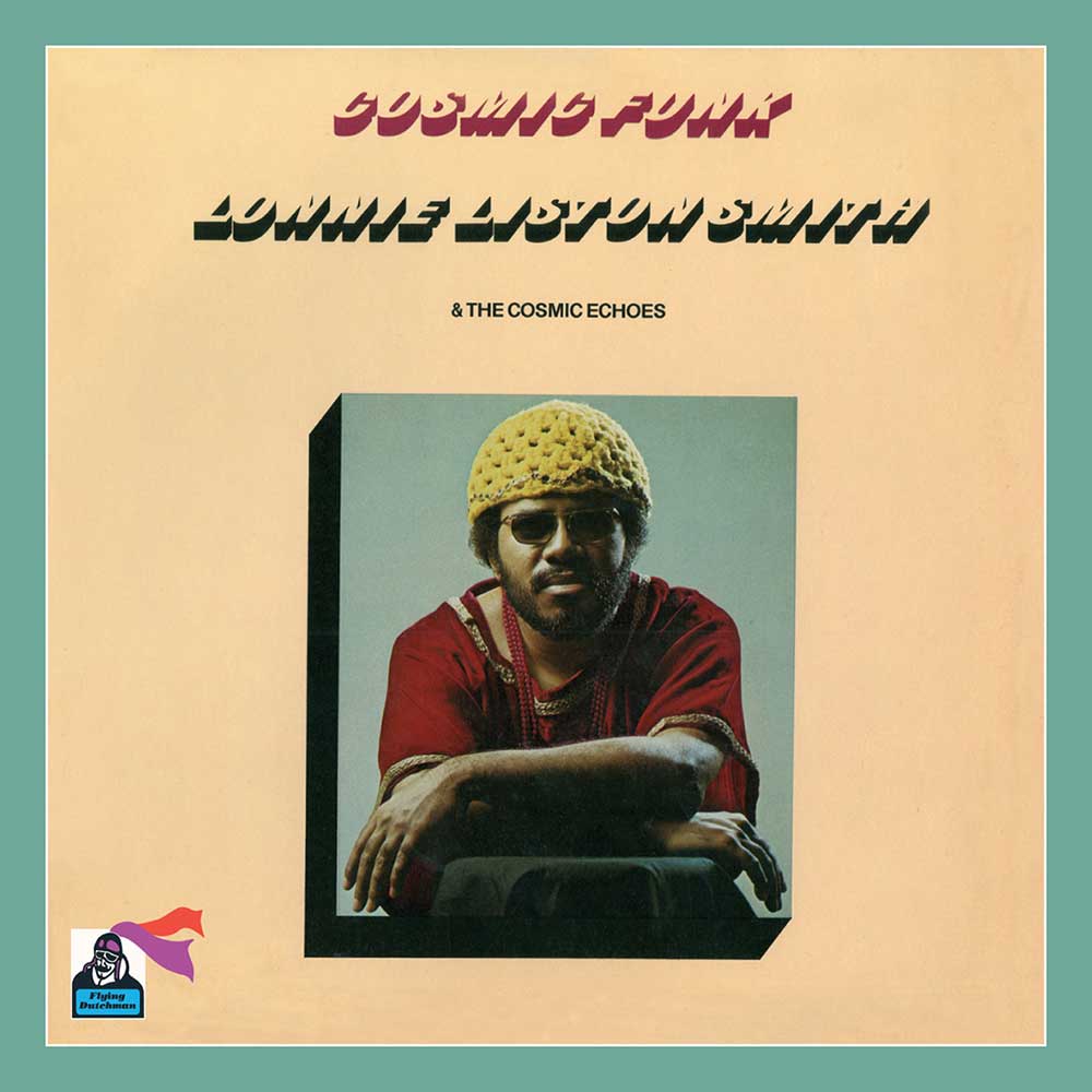 egroj world: Lonnie Liston Smith & The Cosmic Echoes • Cosmic Funk