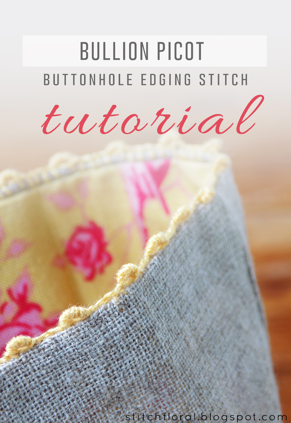 Bullion picot buttonhole edging stitch tutorial - Stitch Floral