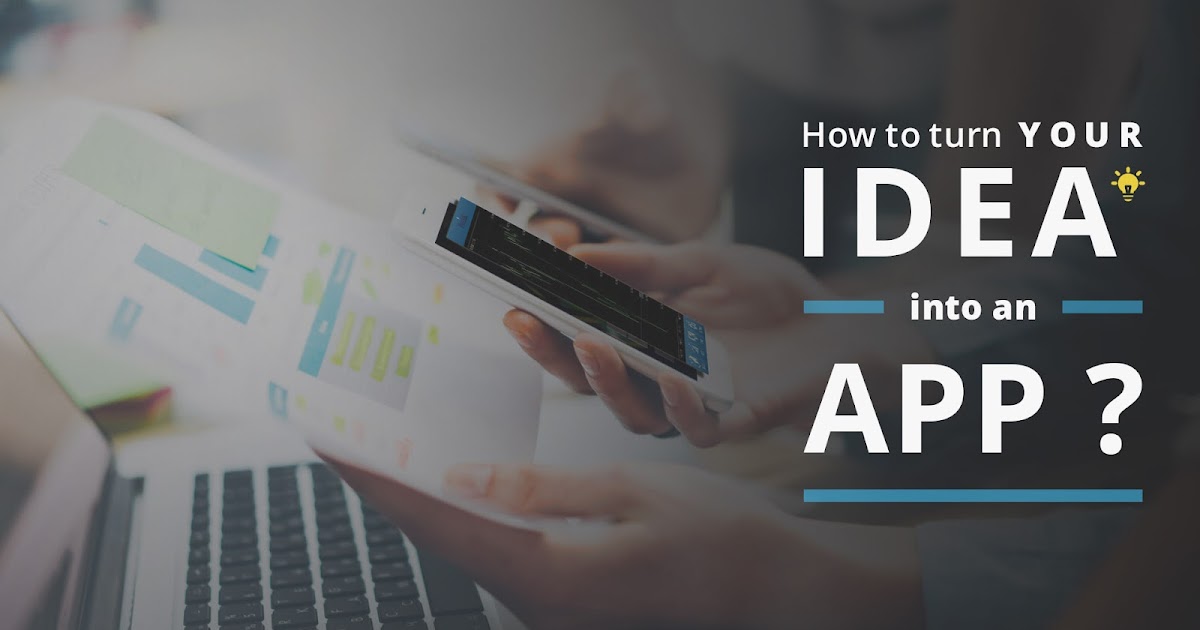 How To Explain App Idea To App Development Company
