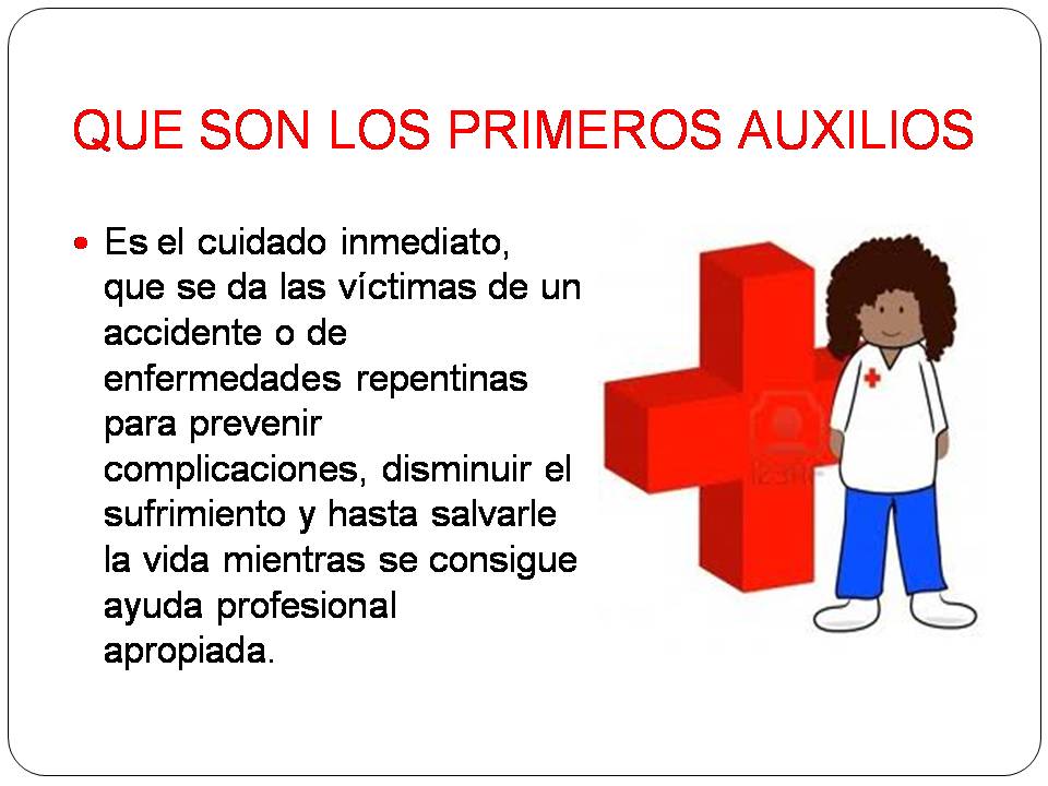 Primeros Auxilios : Principios Generales de los Primeros Auxilios