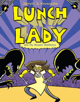 Graphic Novel Resources: Lunch Lady, Volumes 3-8