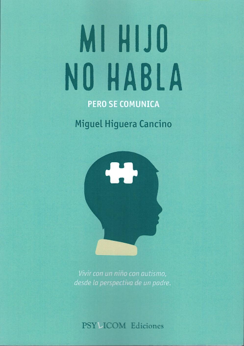 Novedades biblioteca CREENA: Mi hijo no habla, pero se comunica: vivir ...