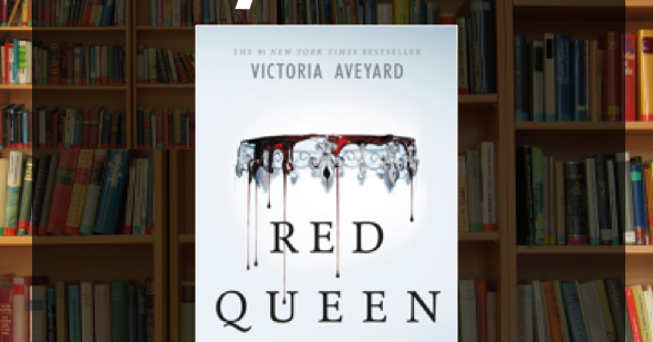 On My Bookshelf: Red Queen by Victoria Aveyard - The Literary Maven
