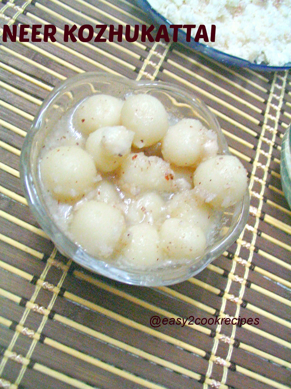 EASY2COOK RECIPES: NEER KOZHUKATTAI - VINAYAKAR CHATHURTHI SPECIAL