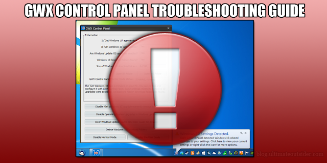 Ultimate Outsider: GWX Control Panel Troubleshooting Guide