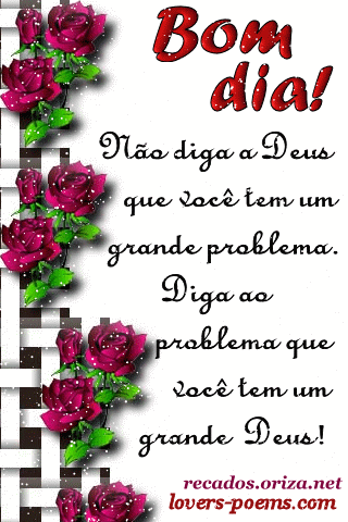 Gifs by Oriza - Recados, poemas e mensagens: BOM DIA!! Deus é GRANDE!!