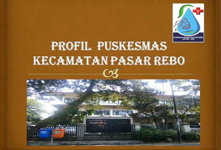 Profil Puskesmas Kecamatan Pasar Rebo | Puskesmas Pasar Rebo