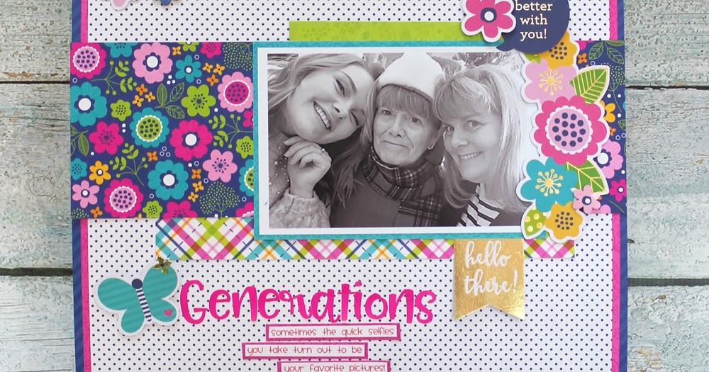 Doodlebug Design Inc Blog: Generations Layout | with Kathy