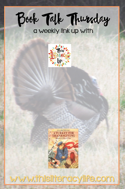 A Turkey for Thanksgiving on Book Talk Thursday | This Literacy Life