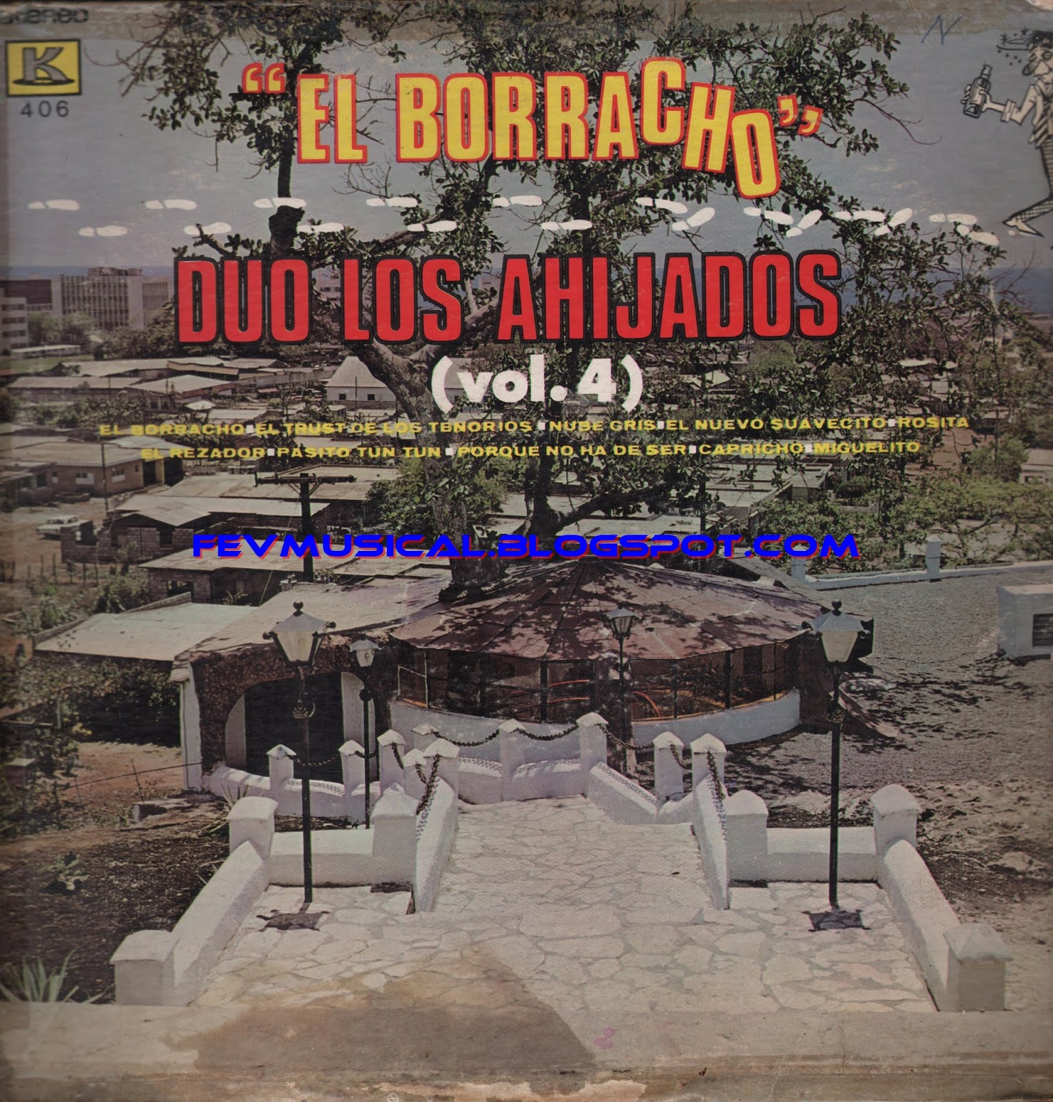 FEV MUSICAL: 1960's - Duo Los Ahijados - El Borracho (Kubaney)