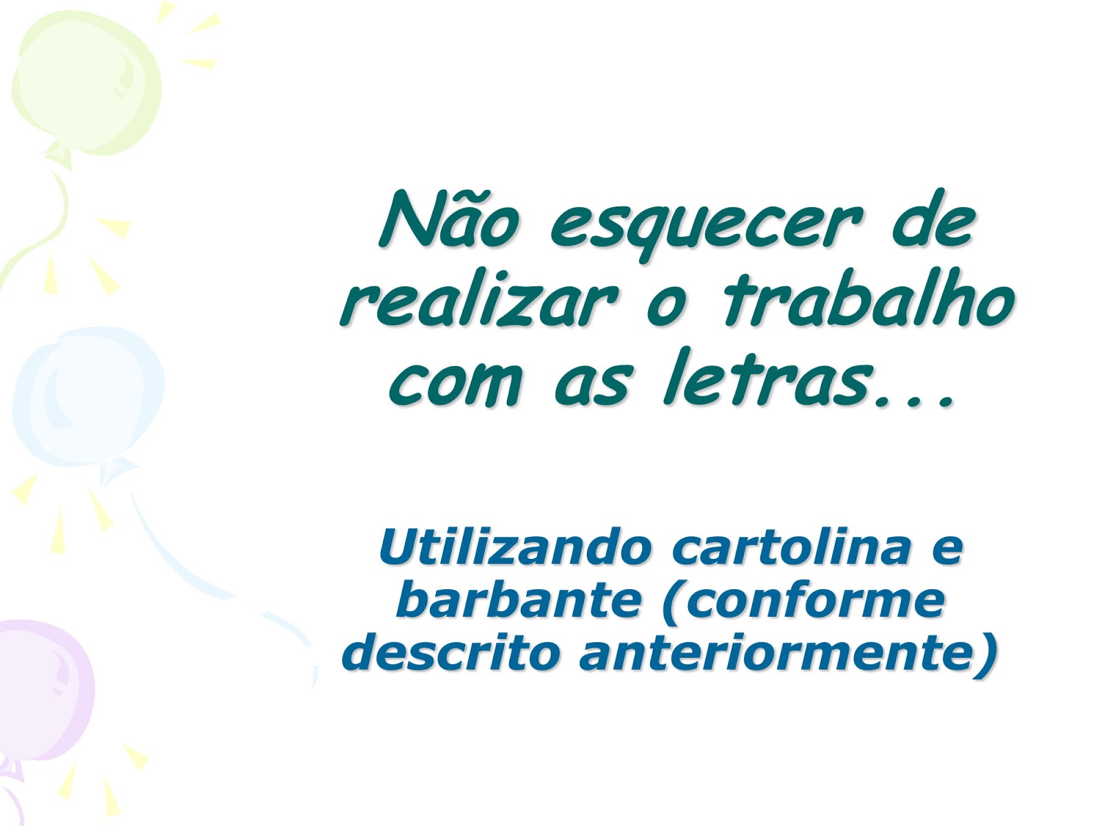 Da Letra de Imprensa à Letra Cursiva. - Atividades de Caligrafia