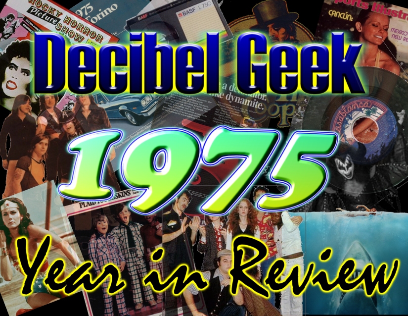Episode 26 - 1975 Year in Review Decibel Geek - Hard Rock and Heavy ...