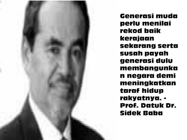 Kata-kata Tokoh: Prof. Datuk Dr. Sidek Baba 7