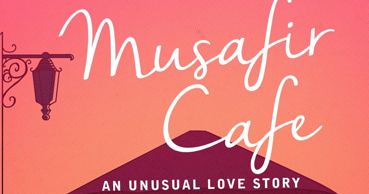 Musafir Cafe (English) Musafir Cafe | मुसाफ़िर कैफ़े