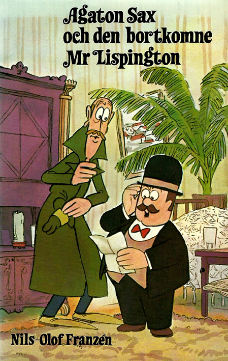 Book Cover Lover: Nils Olof Franzén - Agaton Sax och den bortkomne Mr ...