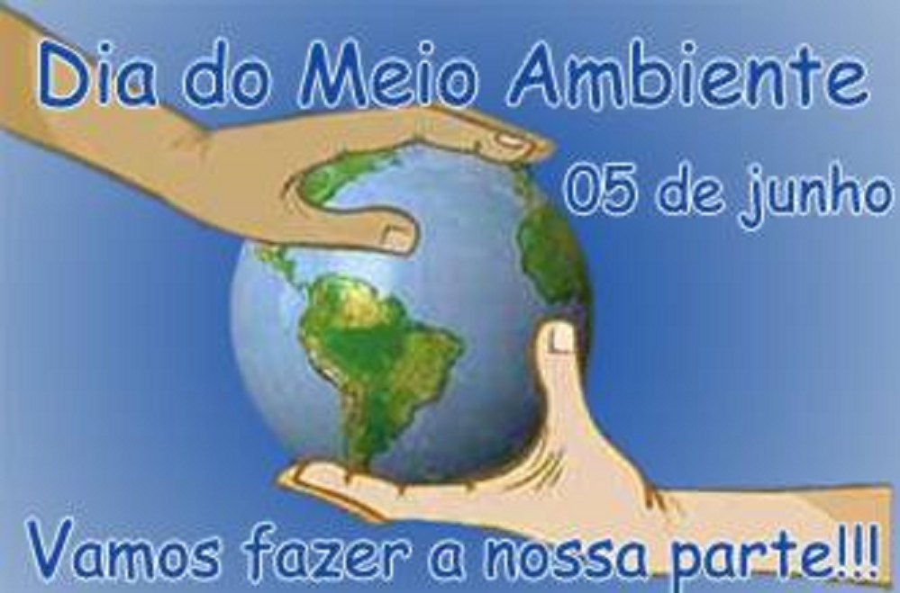 Blog Atividades Itinerantes: 5 de junho - dia do meio ambiente