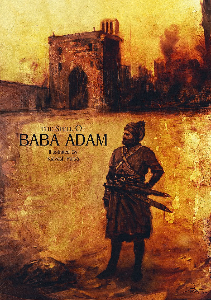 THE ART OF KIAVASH PARSA: The Spell Of BABA ADAM
