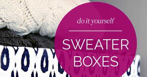 IHeart Organizing: DIY Sweater Boxes