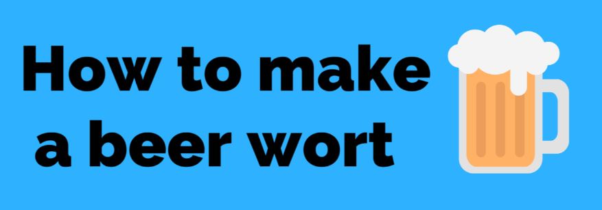 ↠ Making beer wort | How to Home Brew Beer