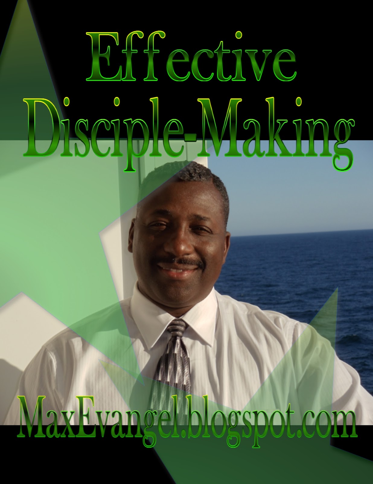 MaxEvangel: Effective Disciple-Making Ministry