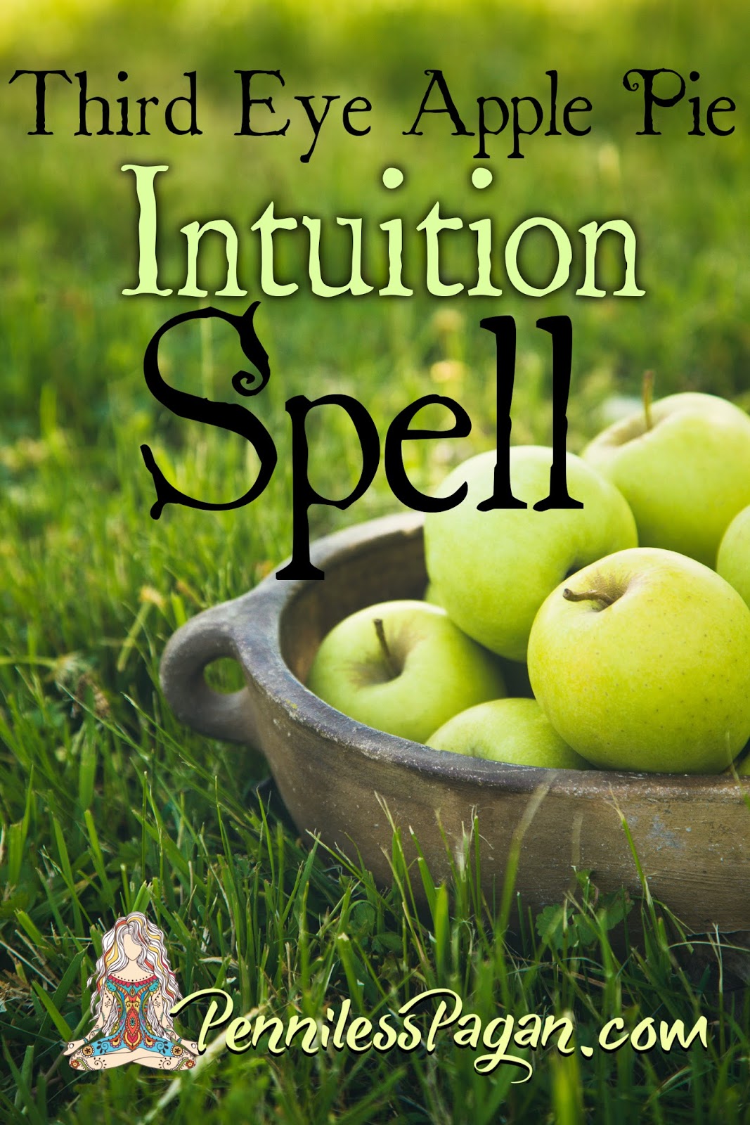 Penniless Pagan: Third Eye Apple Pie Intuition Spell