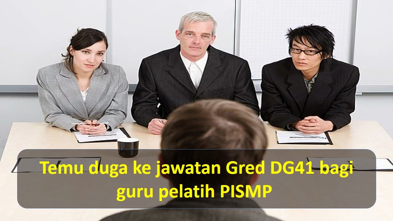 Temu duga ke jawatan Pegawai Perkhidmatan Pendidikan Gred DG41 - Leesharing