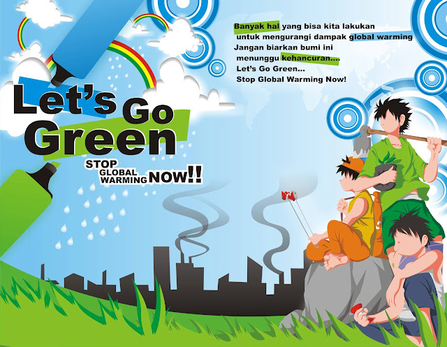 DUNIA: ALASAN DILAKUKAN GO GREEN