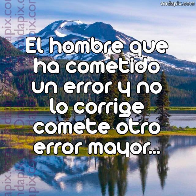 Cometer errores es de humanos y aprende de ellos y corrigelos ~ Mejores ...
