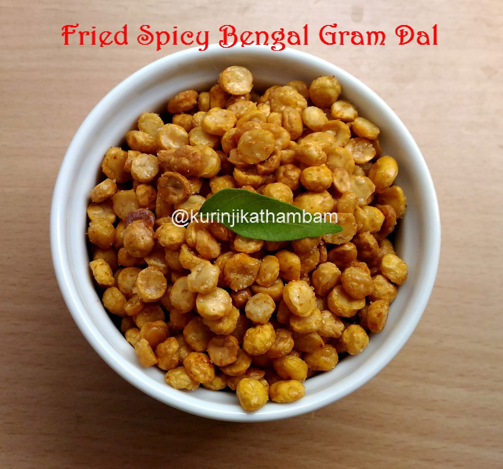 Nei Kadalai / Spicy Fried Bengal Gram ~ Kurinji Kathambam