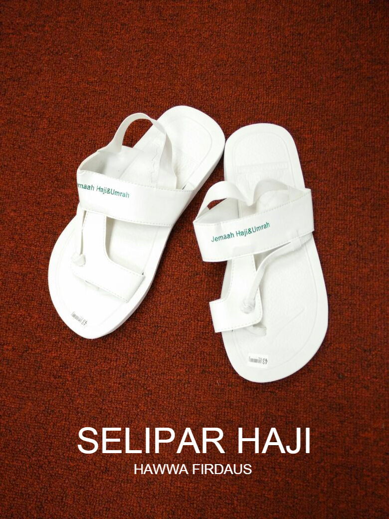 KELENGKAPAN HAJI DAN UMRAH: KASUT HAJJAH WANITA DAN SELIPAR HAJI LELAKI