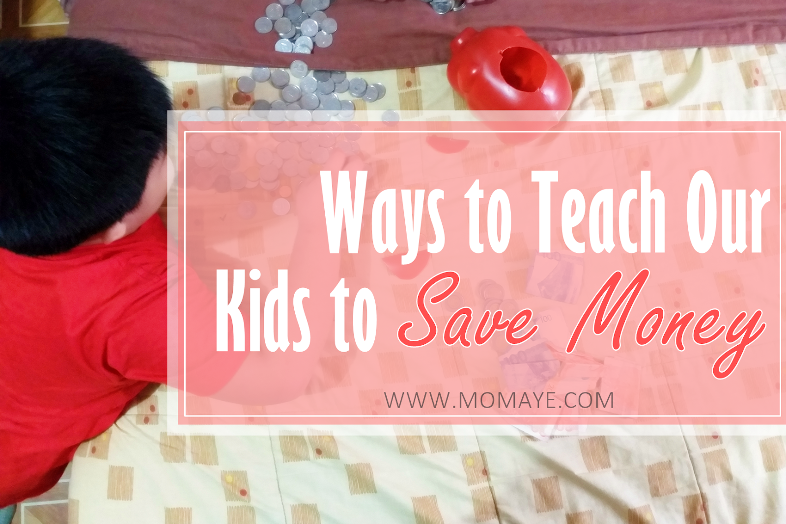 Ways to Teach Our Kids to Save Money