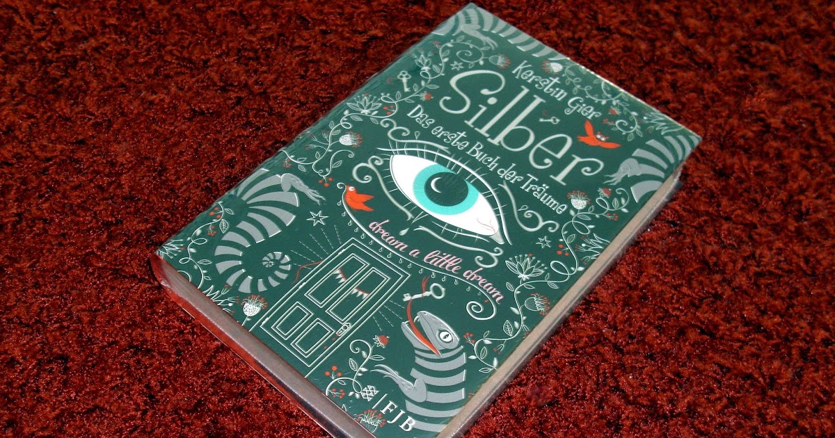 Buchsichten: [Rezension Hanna] Silber: Das erste Buch der Träume von ...