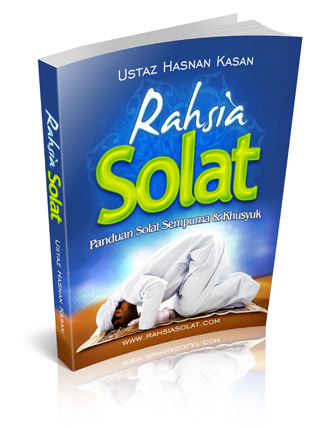 Panduan Rahsia Solat Sempurna & Khusyuk