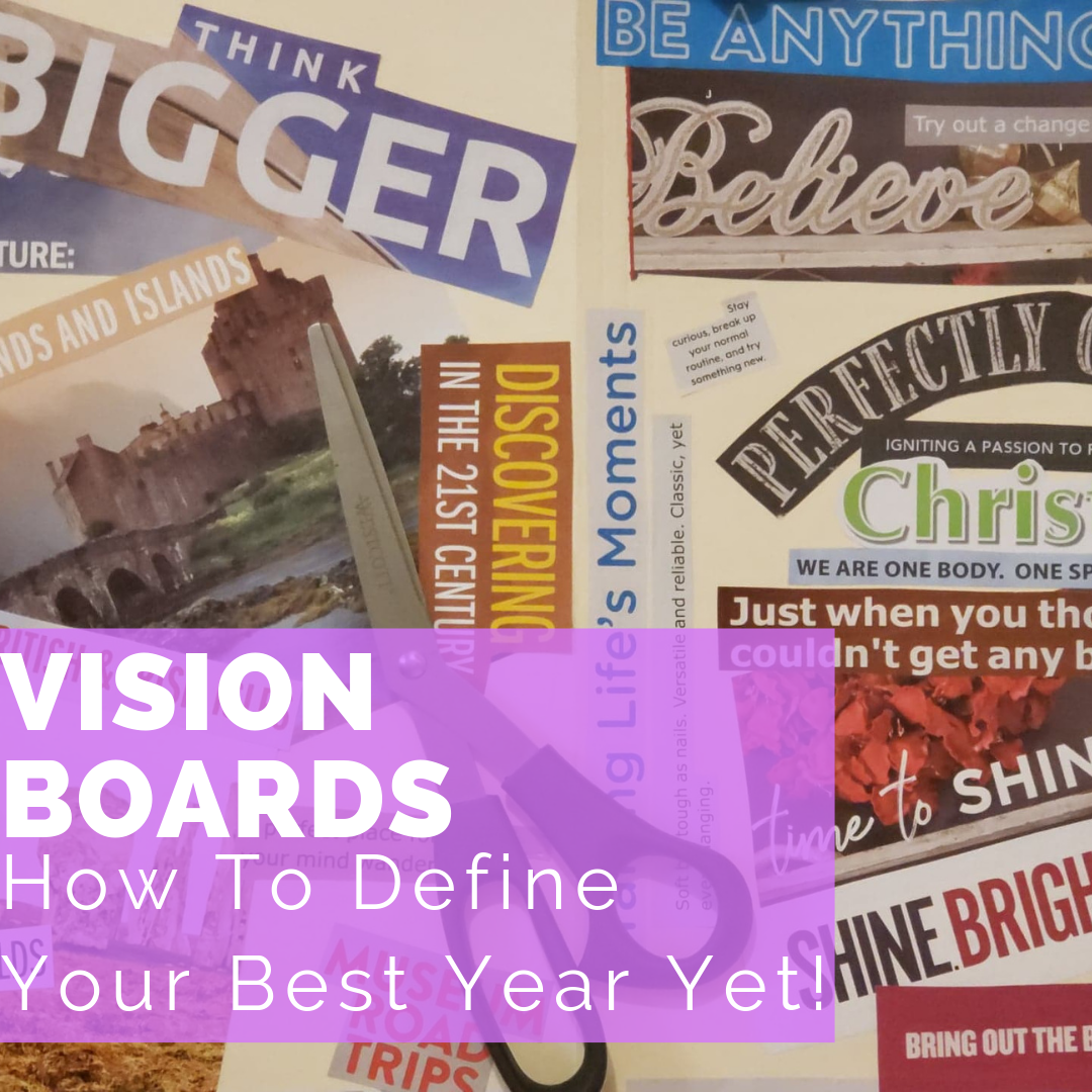 the S word : Vision Boards: How-To Define Your Best Year Yet!