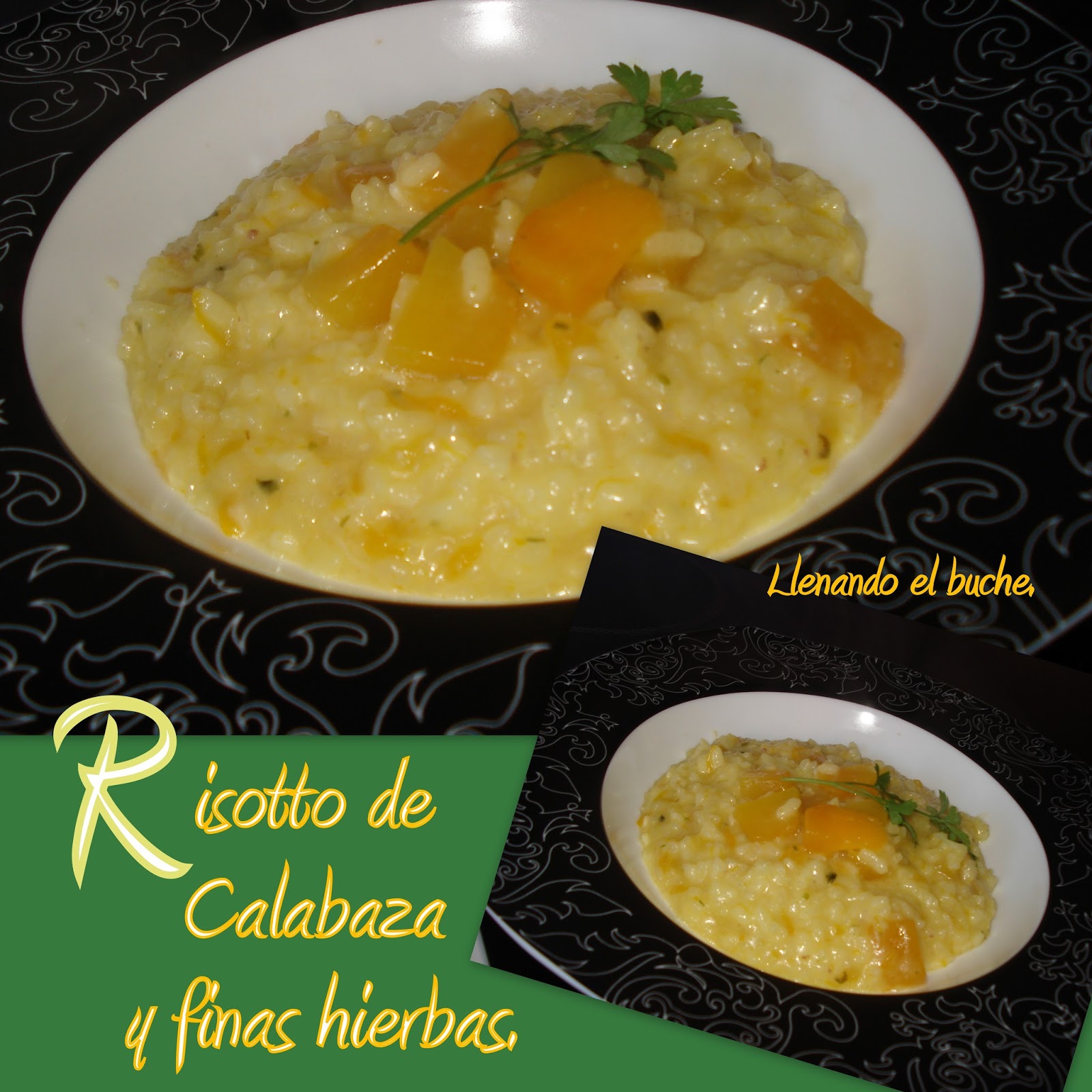Llenando El Buche, by Lou.: Risotto de Calabaza y Azafrán.