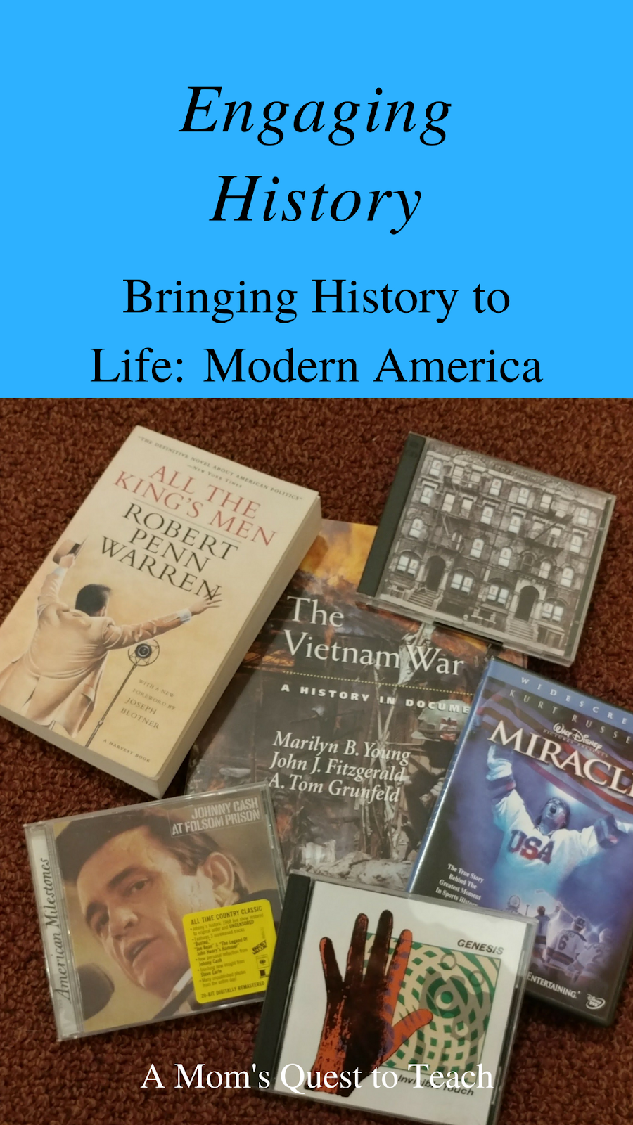 A Mom's Quest to Teach: Engaging History: Modern America