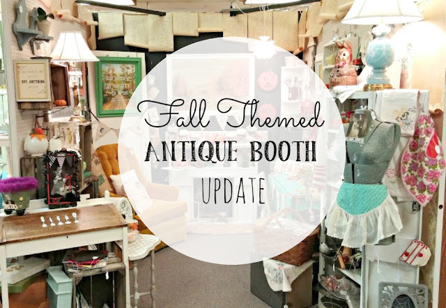 Fall Themed Antique Booth Update - Little Vintage Cottage