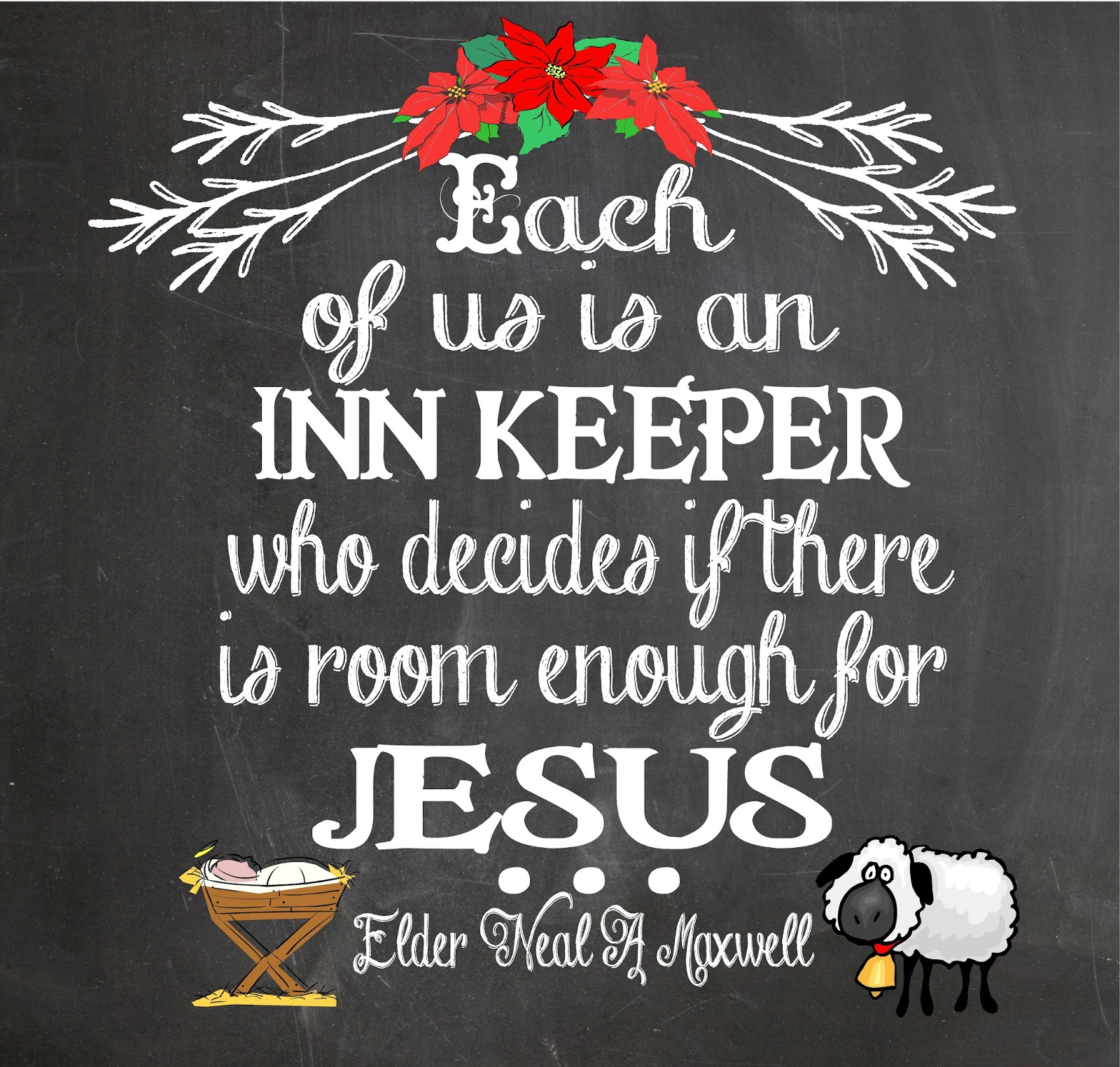 Hollyshome Church Fun Each Of Us In An Inn Keeper Quote By Neal A Maxwell Printout