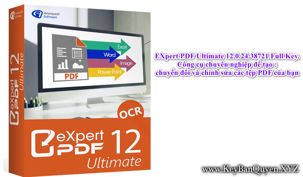EXpert PDF Ultimate 12.0.24.38721 Full Key, Công cụ chuyên nghiệp để ...