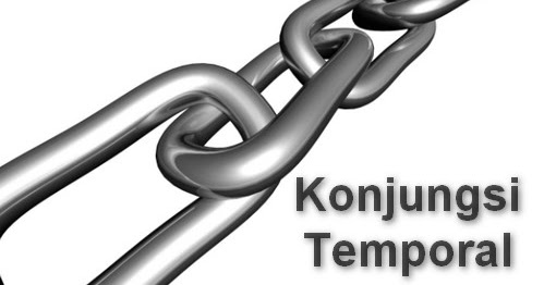 Jenis dan Contoh Konjungsi Temporal - Biologizone