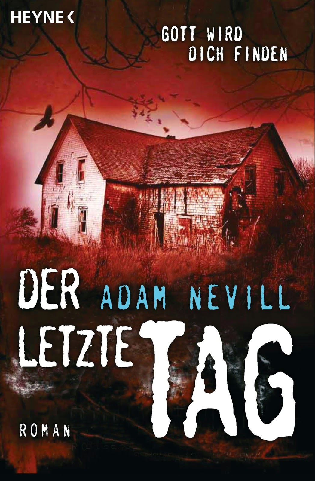 Horror & Co.: Adam Nevill: Der letzte Tag