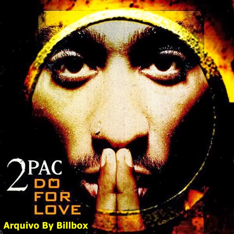 Entre e Fique á Vonts!!!: 2Pac (Do For Love) Cd Maxi Single(Europeu) - 1997