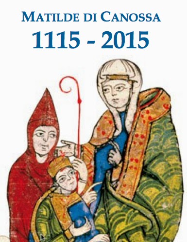 Italia Medievale: Matilde di Canossa: iniziative a 900 anni dalla morte