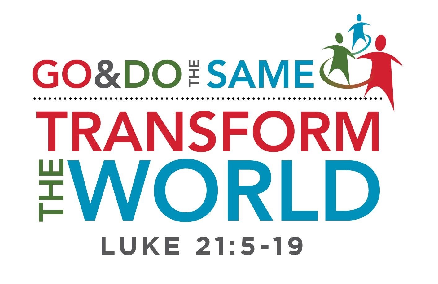 Go and Do the Same: Transform the World -- Stewardship Sermon for ...